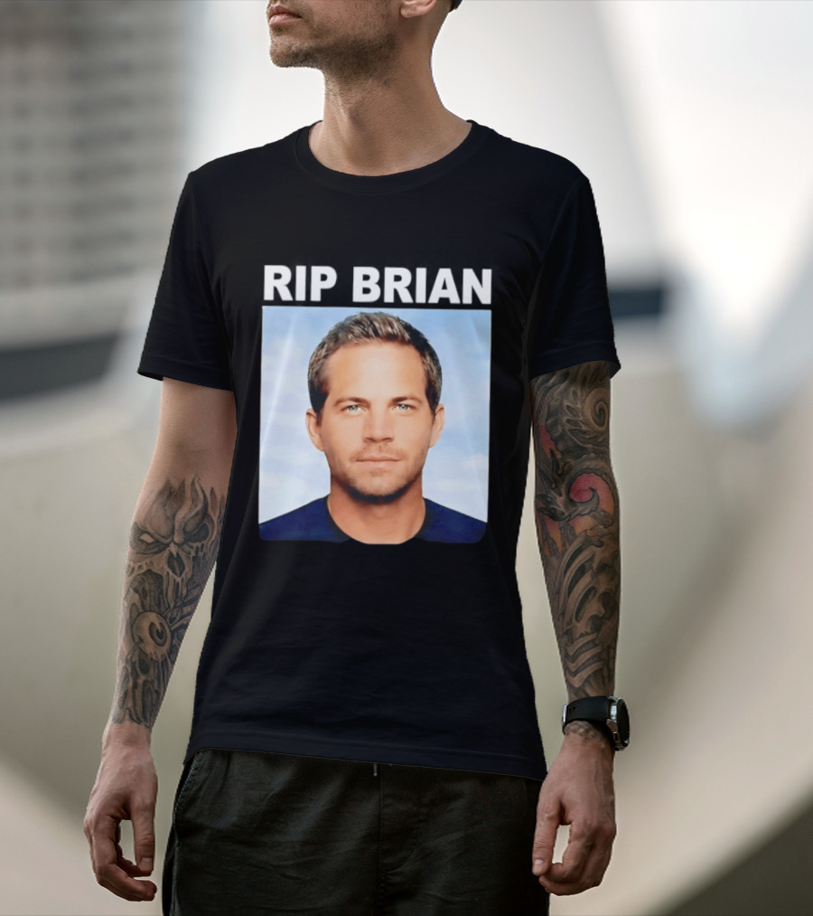 RIP Brian Vin Diesel Tribute Paul Walker Memorial T-Shirt