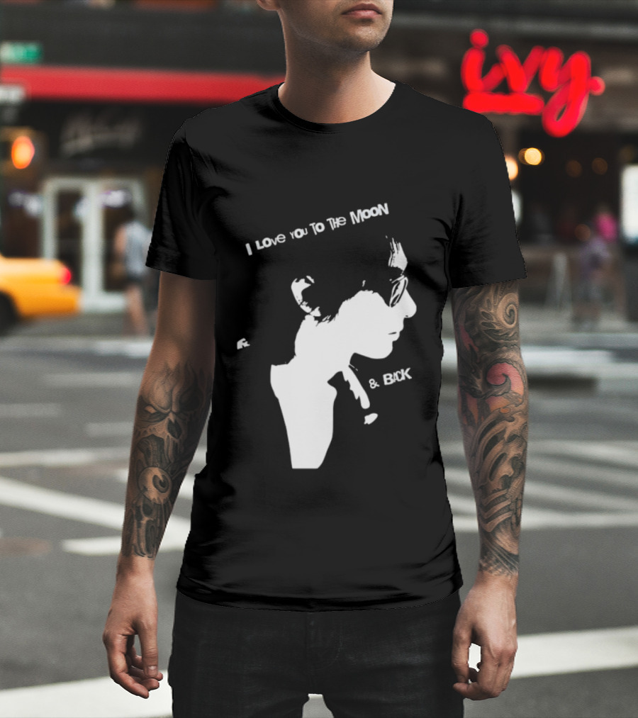 I Love You To The Moon And Back Romantic Expression T-Shirt
