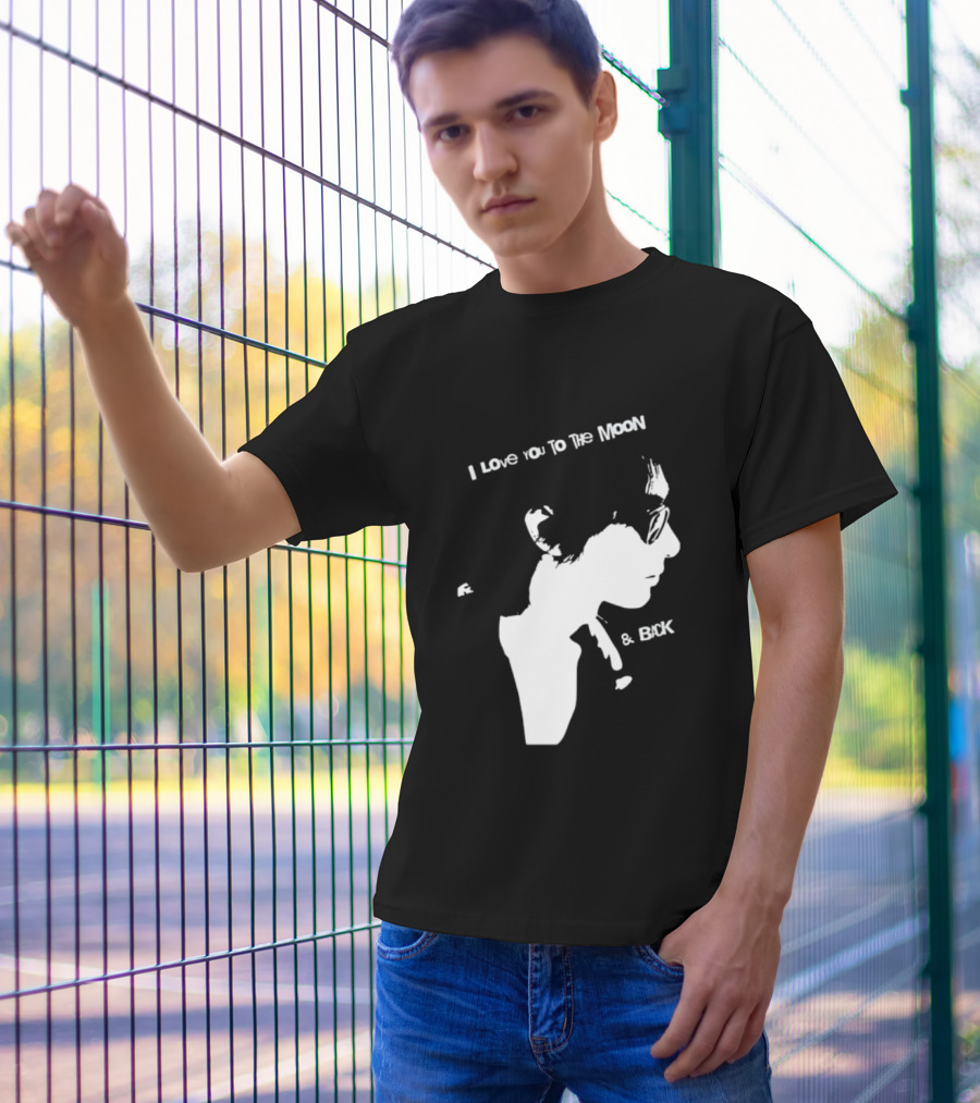 I Love You To The Moon And Back Romantic Expression T-Shirt