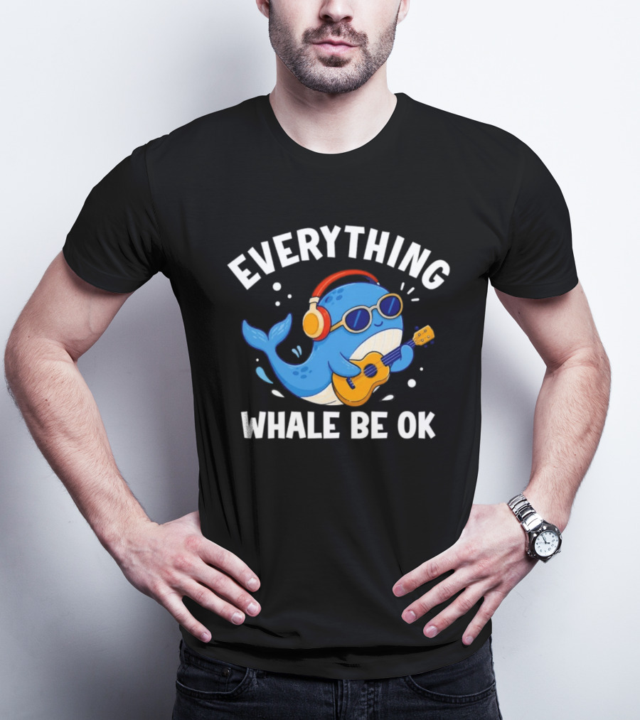 Everything Whale Be Ok Whale Playing Ukulele With Headphones Ocean Animal Music T-Shirt