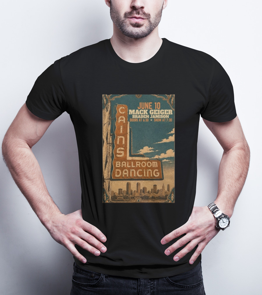 June 10 Mack Geiger Cains Ballroom Dancing Braden Jamison T-Shirt