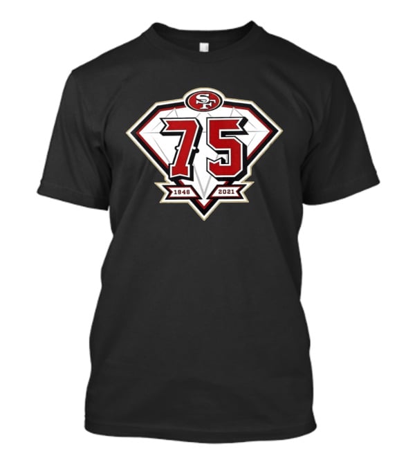 San Francisco 49ers SF 75th Anniversary 1946 2021 T-Shirt
