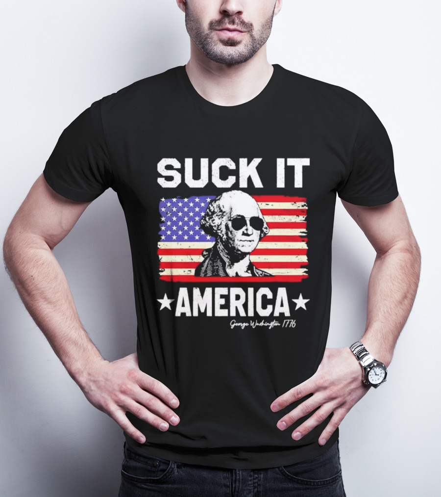 Suck It America George Washington 1776 USA Flag T-Shirt