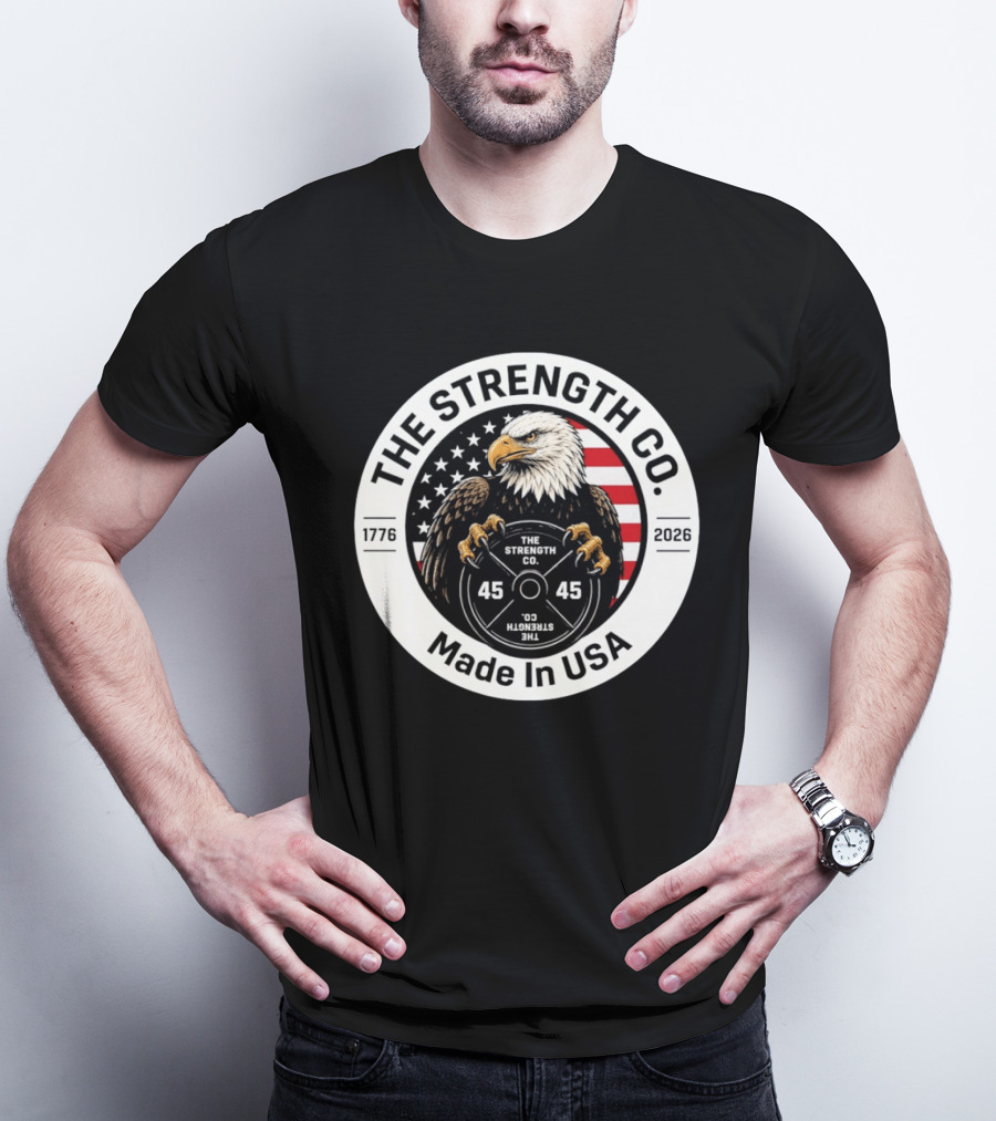 The Strength Co Made In USA 1776 2026 Eagle Barbell 45 Stars And Stripes T-Shirt