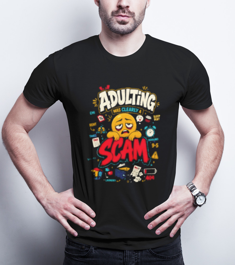 Adulting Scam Funny Emoji With Tax And Stress T-Shirt