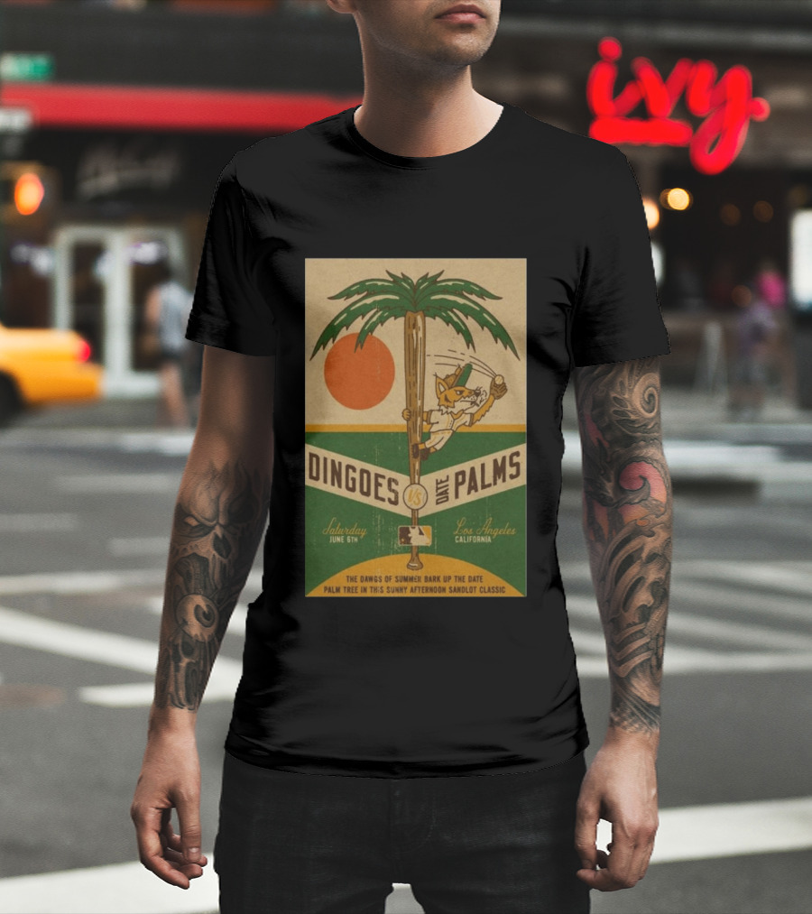 Dingoes Vs Date Palms Los Angeles June 6 2026 The Dawgs Of Summer Palm Tree Sunny Afternoon Sandlot T-Shirt