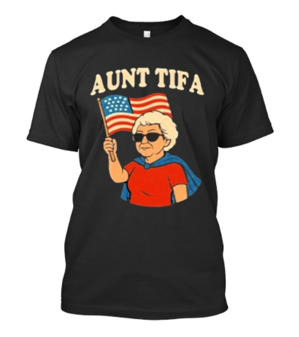 Aunt Tifa USA Flag And Cool Grandma In Sunglasses T-Shirt