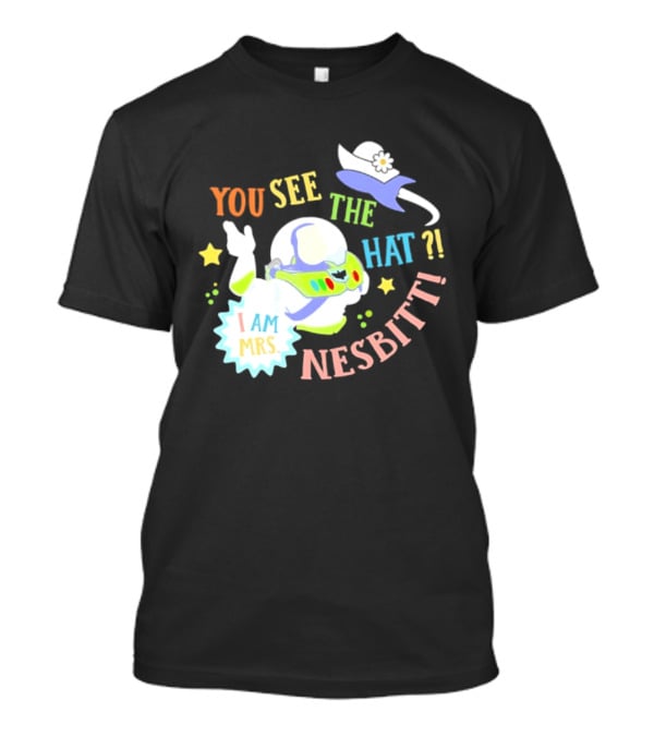 You See The Hat I Am Mrs Nesbitt Star Cartoon Astronaut T-Shirt