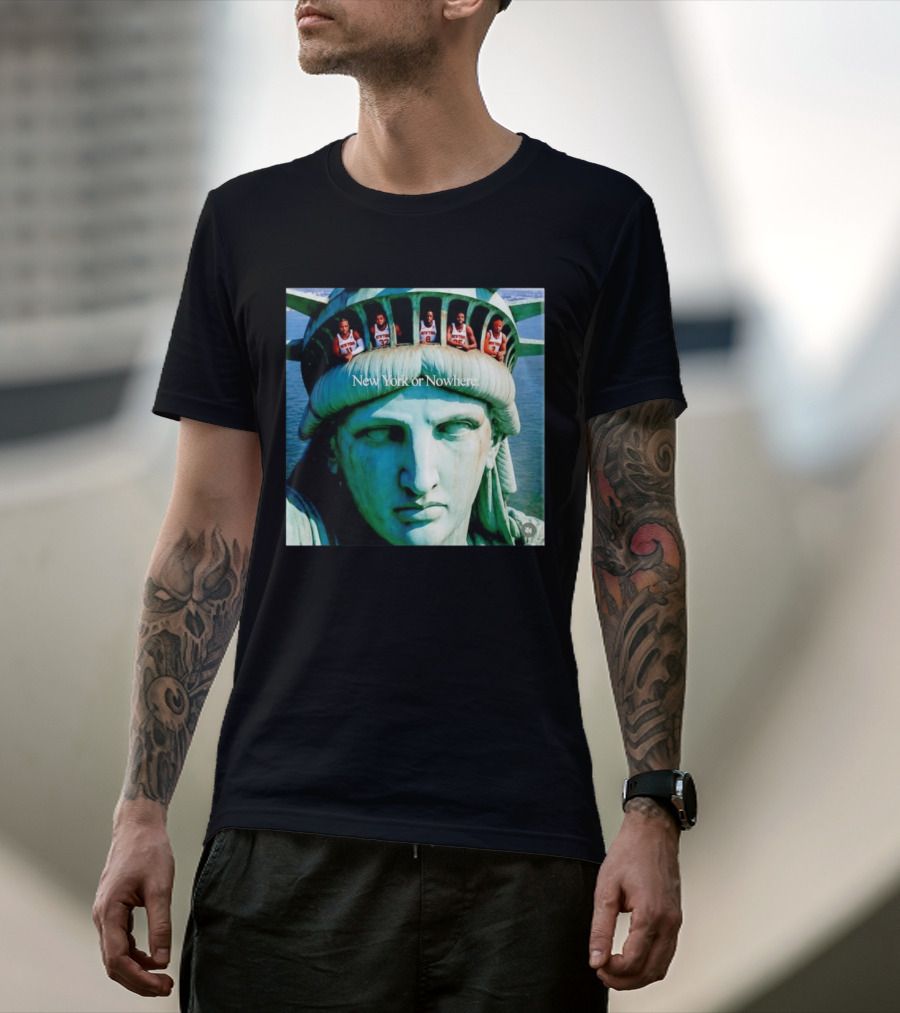 New York Knicks Jalen Brunson Karl Anthony Towns OG Anunoby Mikal Bridges Josh Hart Statue Of Liberty New York Or Nowhere T-Shirt