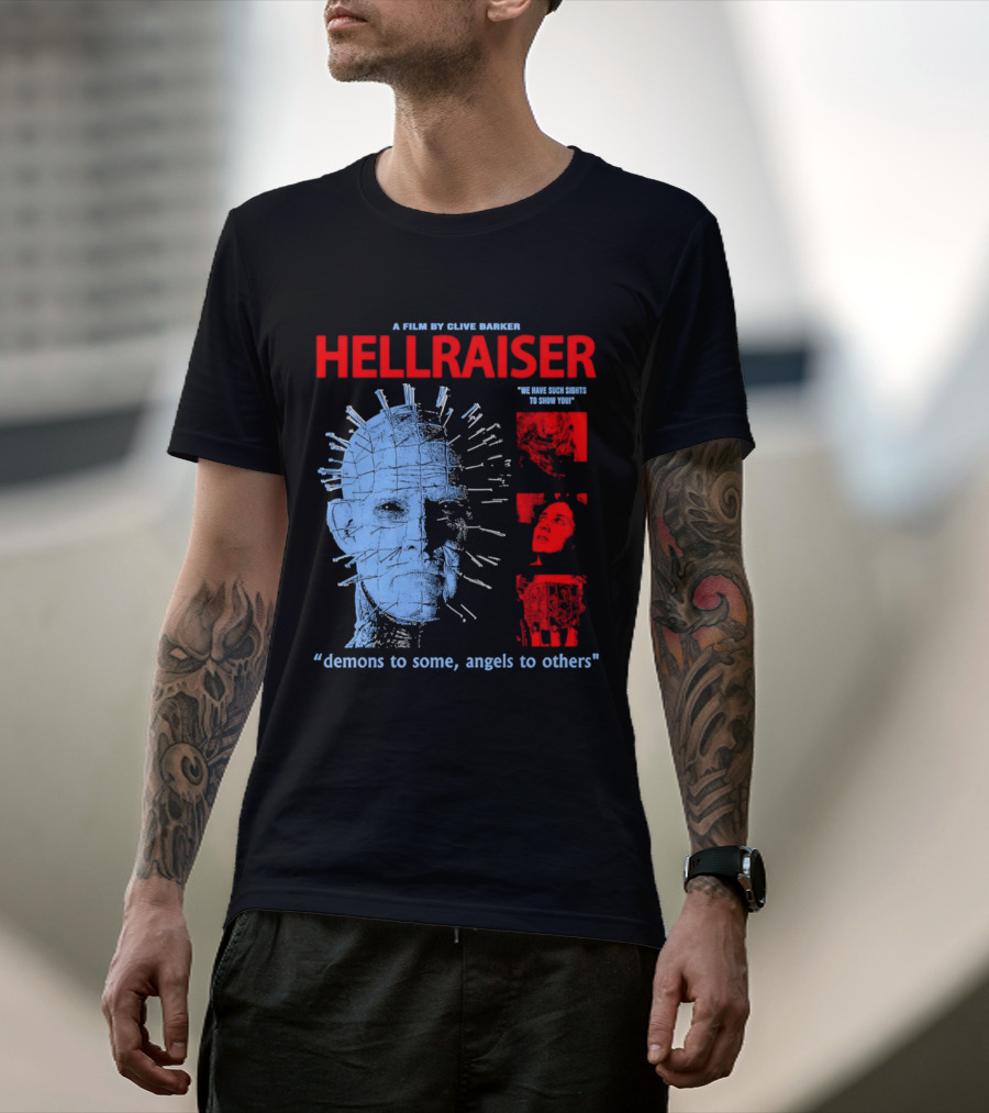 A Film By Clive Barker Hellraiser 1987 Pinhead We Have Such Sights To Show You Demons To Some Angels To Others T-Shirt