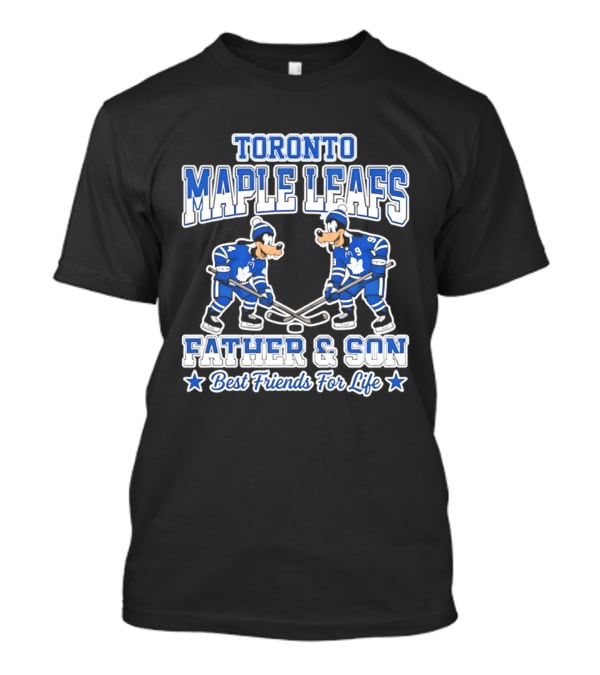 Toronto Maple Leafs Goofy Father And Son Best Friends For Life T-Shirt