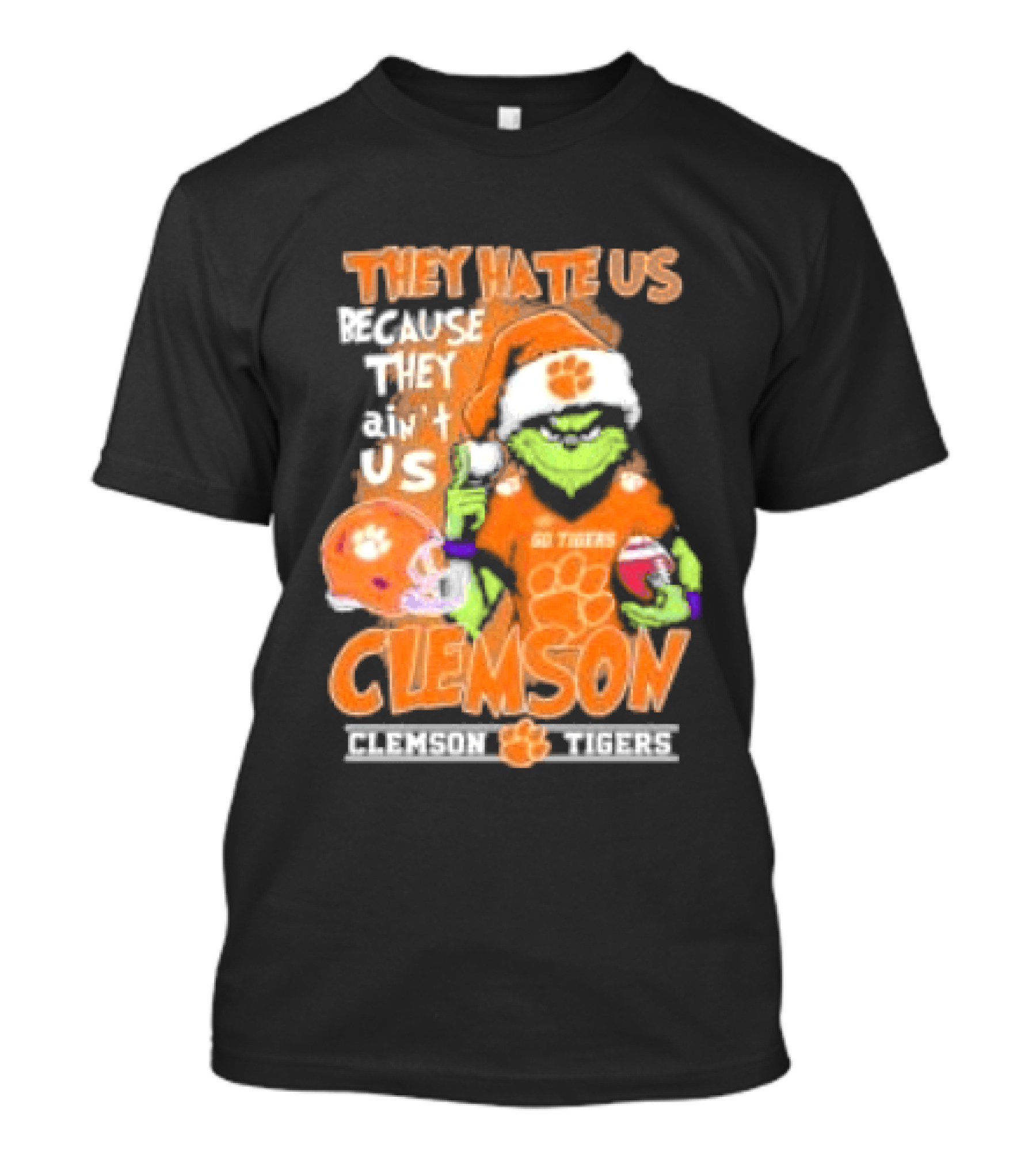 They Hate Us Because They Ain't Us Grinch Clemson Tigers Christmas T-Shirt
