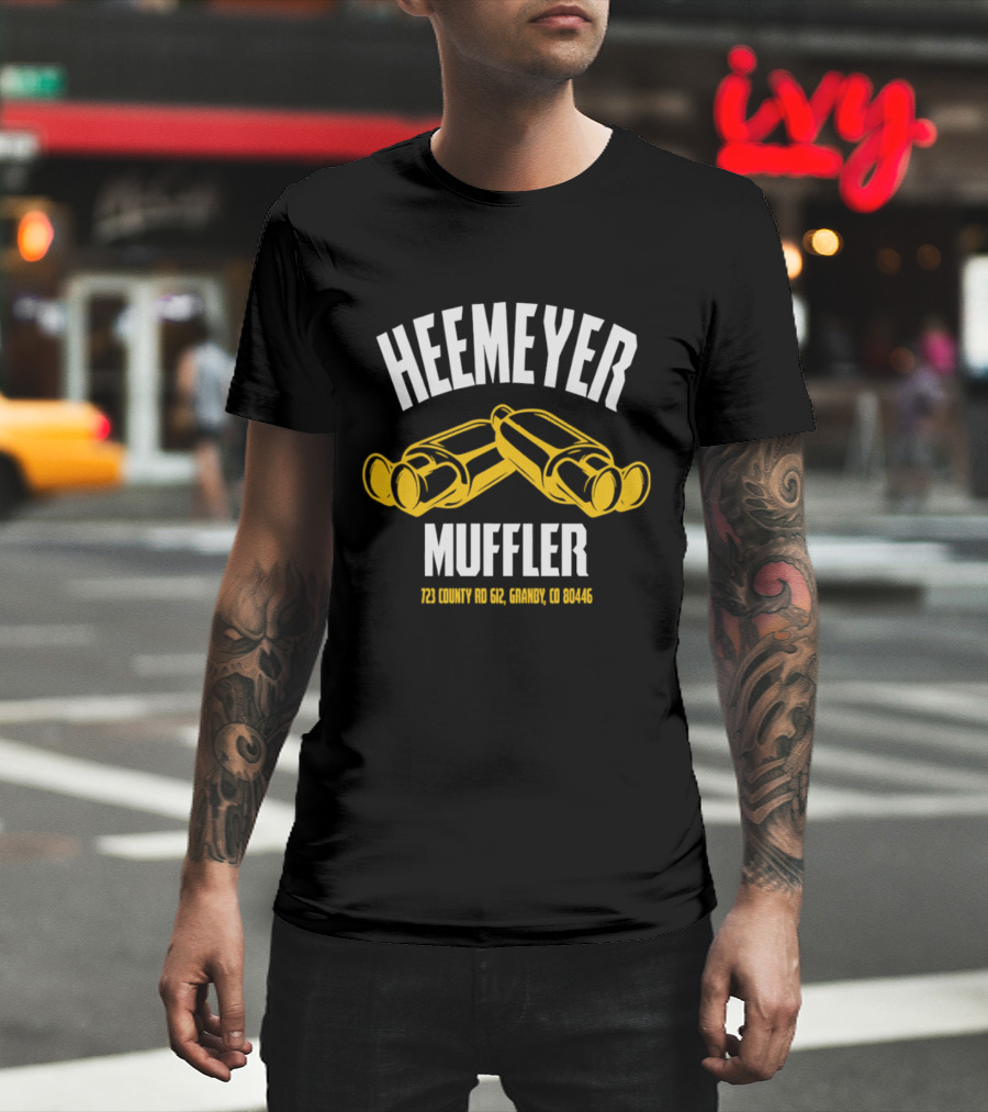 Heemeyer Muffler Dual Mufflers 723 County Rd 612 Granby Colorado 80446 T-Shirt