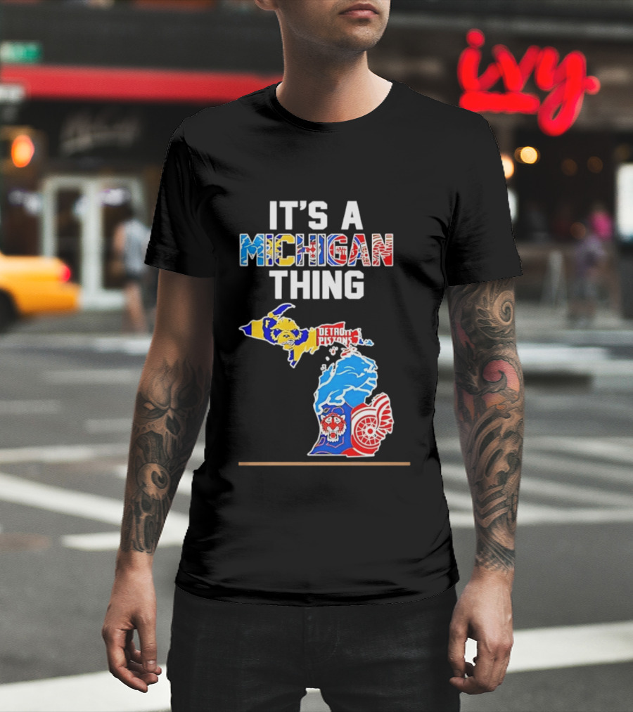It's A Michigan Thing Detroit Pistons Lions Red Wings Sports Map T-Shirt