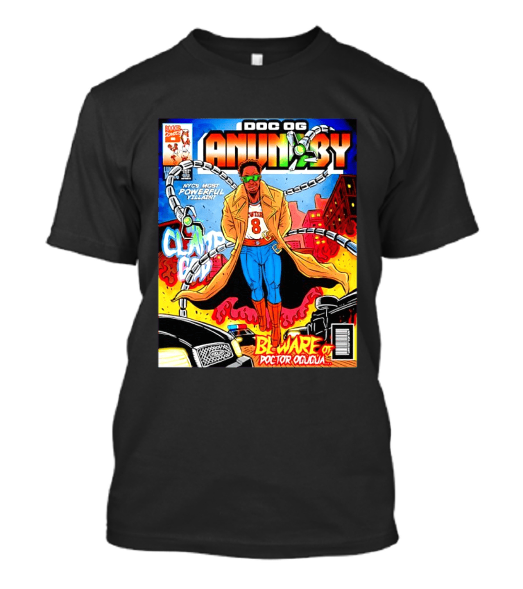 Doc OG Anunoby NYC's Most Powerful Villain Beware Of Doctor Ogugua Clamp God T-Shirt