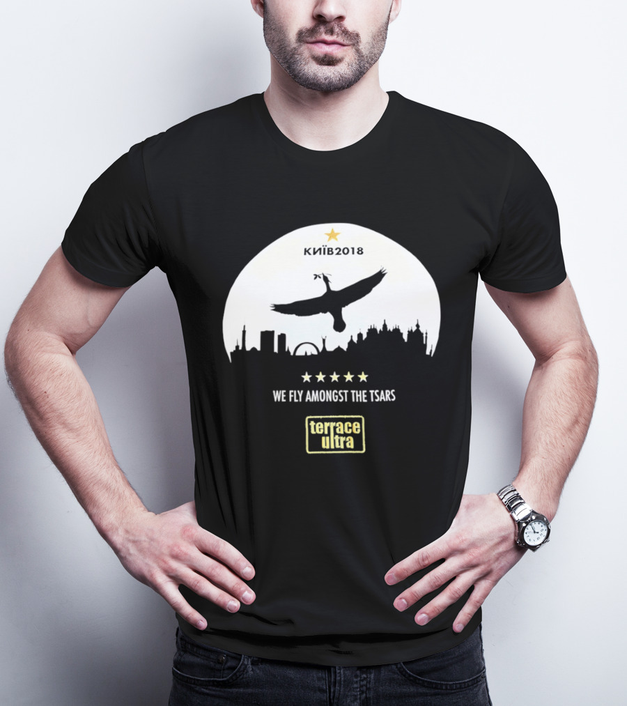 Kiiv 2018 We Fly Amongst The Tsars Terrace Ultra Soccer Memorabilia T-Shirt
