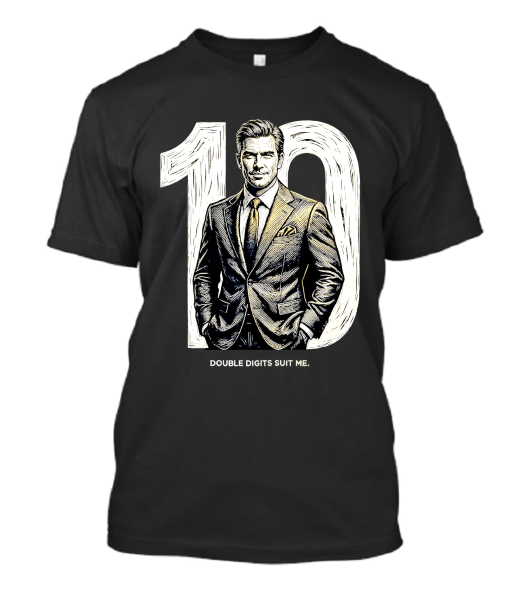 Pierce Brosnan 10 Double Digits Suit Me Timeless T-Shirt