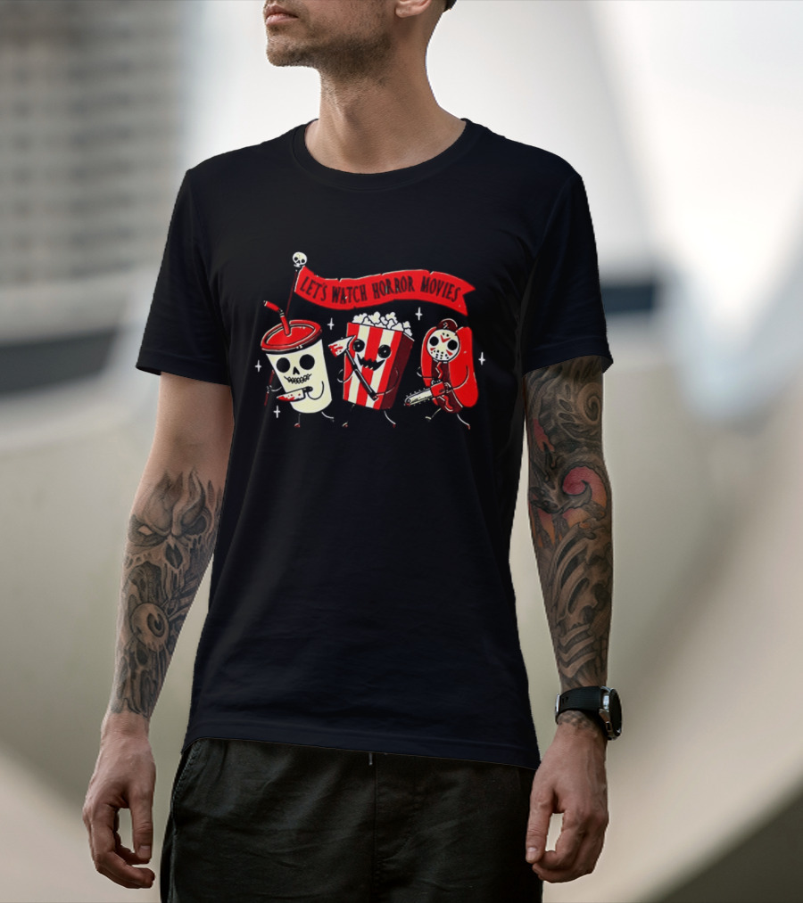 Let's Horror Movies Skull Soda Chainsaw Hot Dog And Popcorn T-Shirt