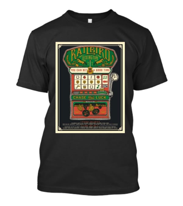 Railbird Music Festival Slot Machine Lexington Kentucky June 6 7 2026 Chase Your Luck T-Shirt