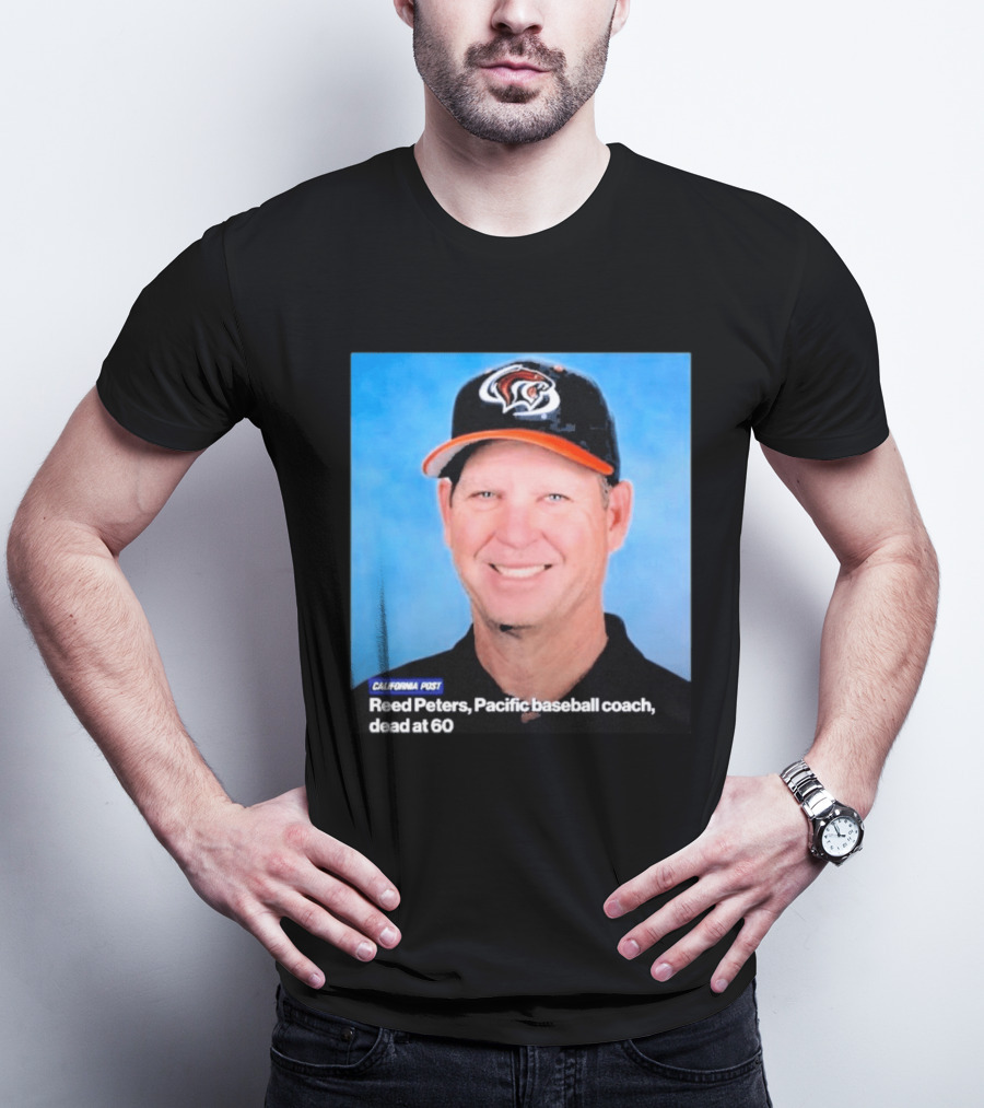 California Post Reed Peters Pacific Baseball Coach Remembered T-Shirt