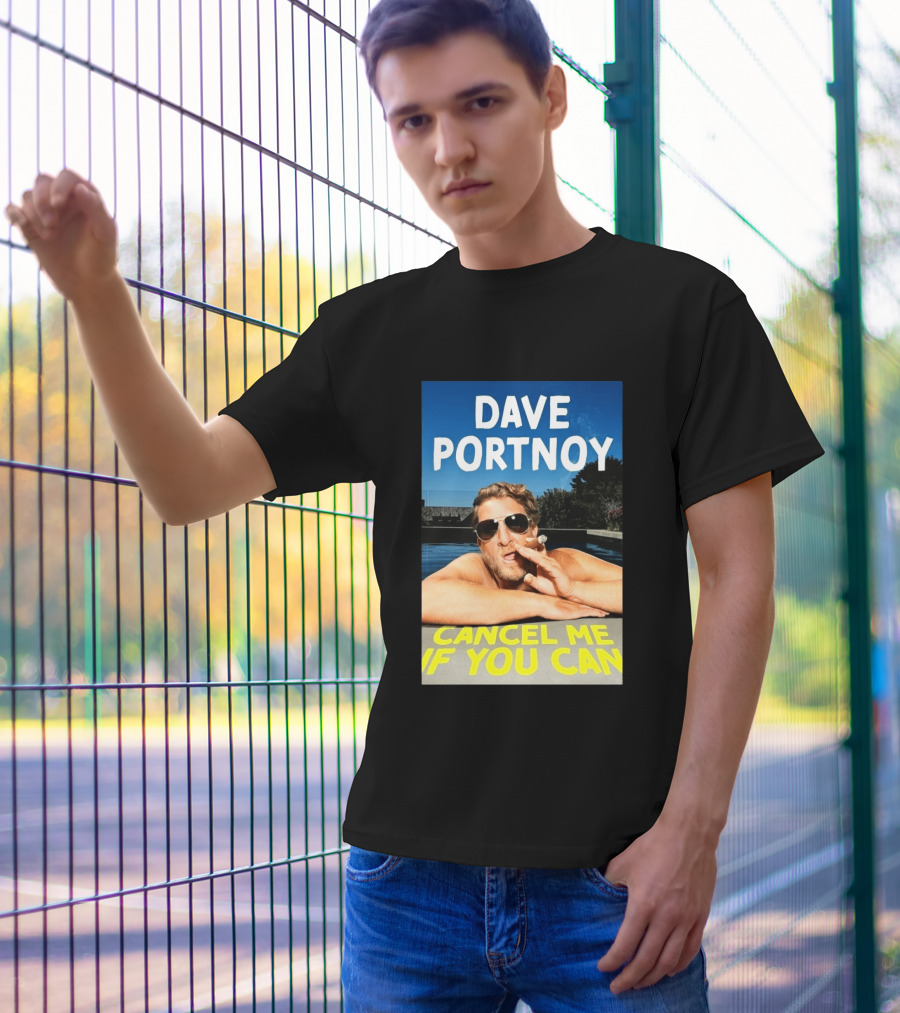 Dave Portnoy Cancel Me If You Can Cigarette Sunglasses Pool T-Shirt