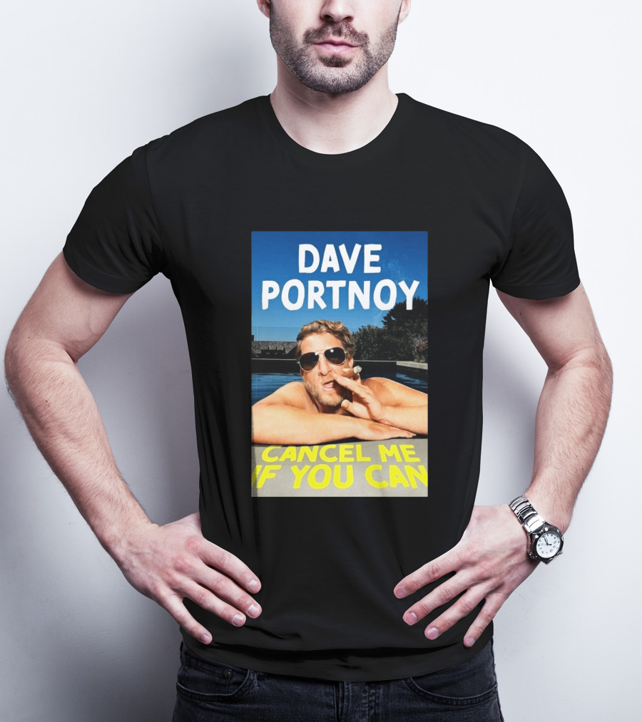 Dave Portnoy Cancel Me If You Can Cigarette Sunglasses Pool T-Shirt