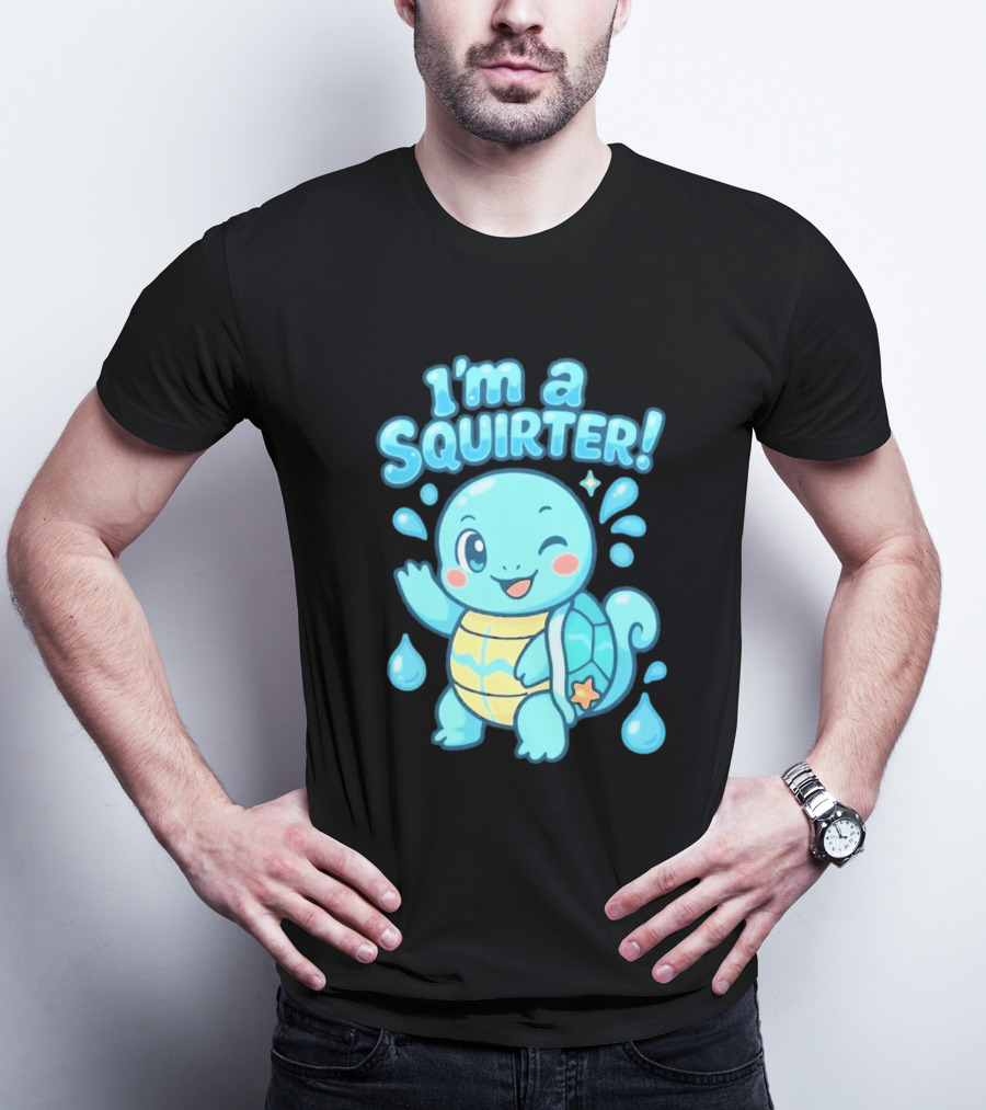 I'm A Squirter Squirtle Pokémon Winking Cute Water Droplets T-Shirt