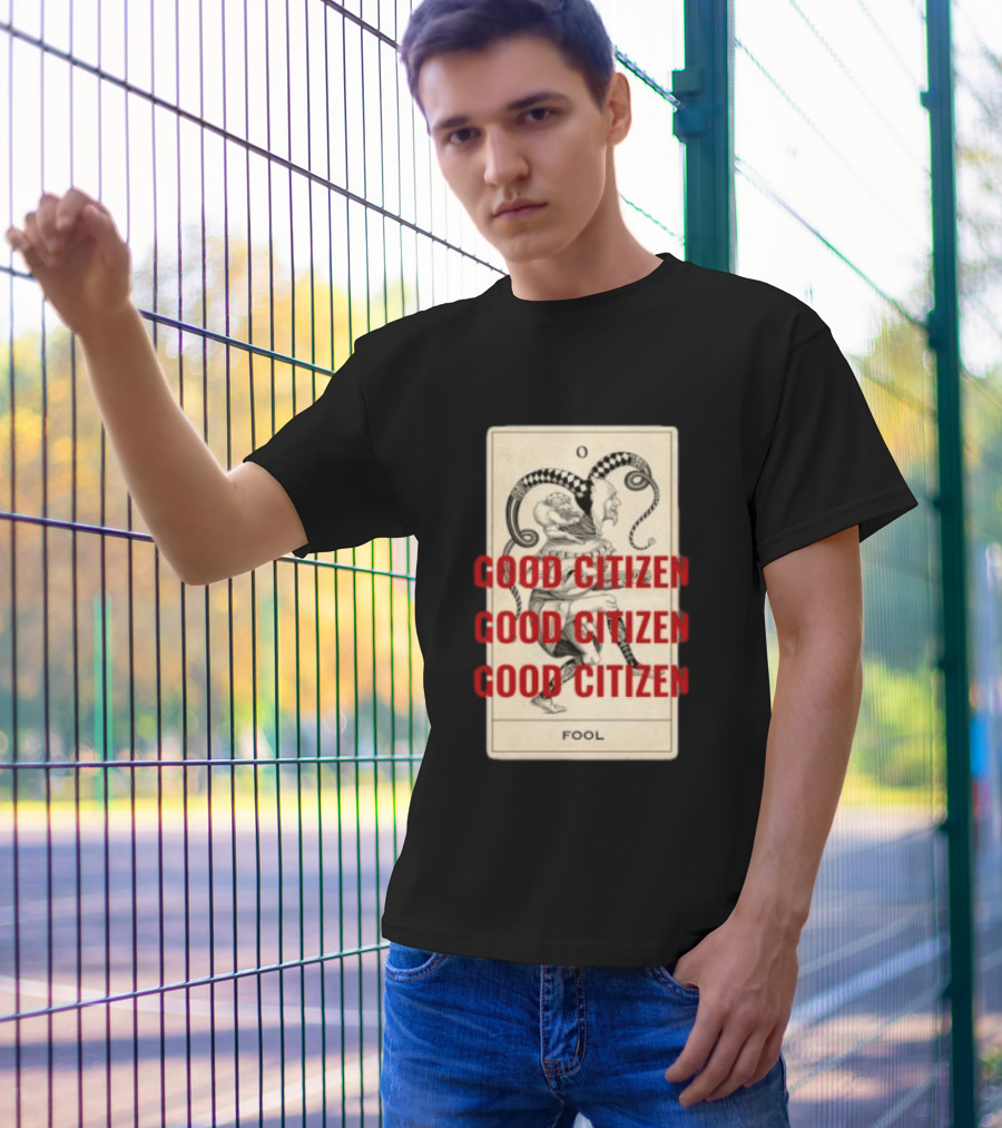 Lyah May Store Good Citizen Fool Card Oversized T-Shirt