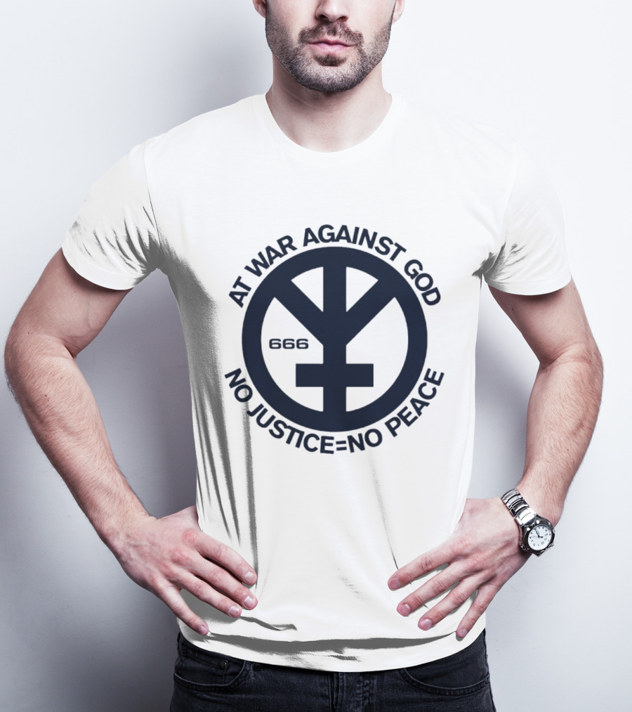 At War Against God 666 No Justice No Peace Branca Studio T-Shirt