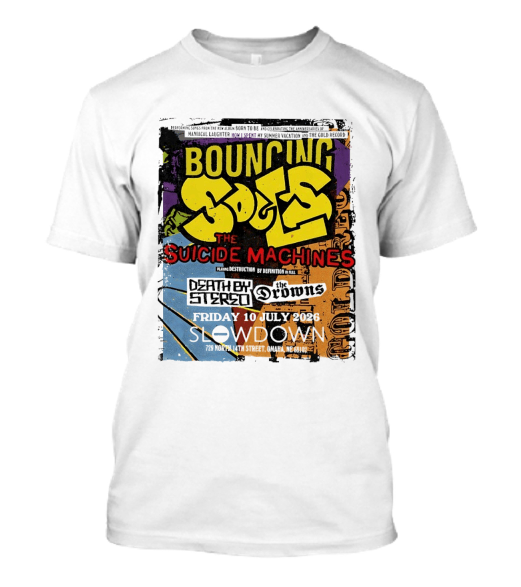 Bouncing Souls The Suicide Machines Death By Stereo The Drowns July 10 2026 Slowdown Omaha T-Shirt