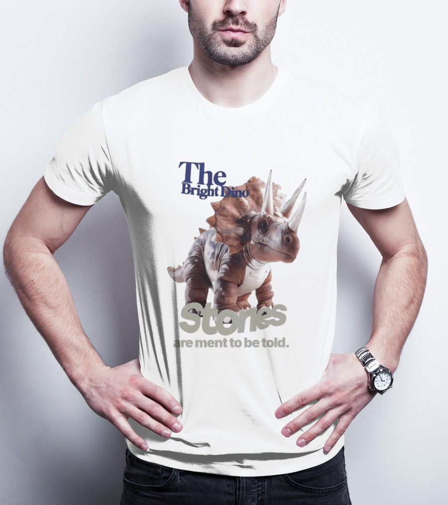 The Bright Dino Stories Meant To Be Told T-Shirt