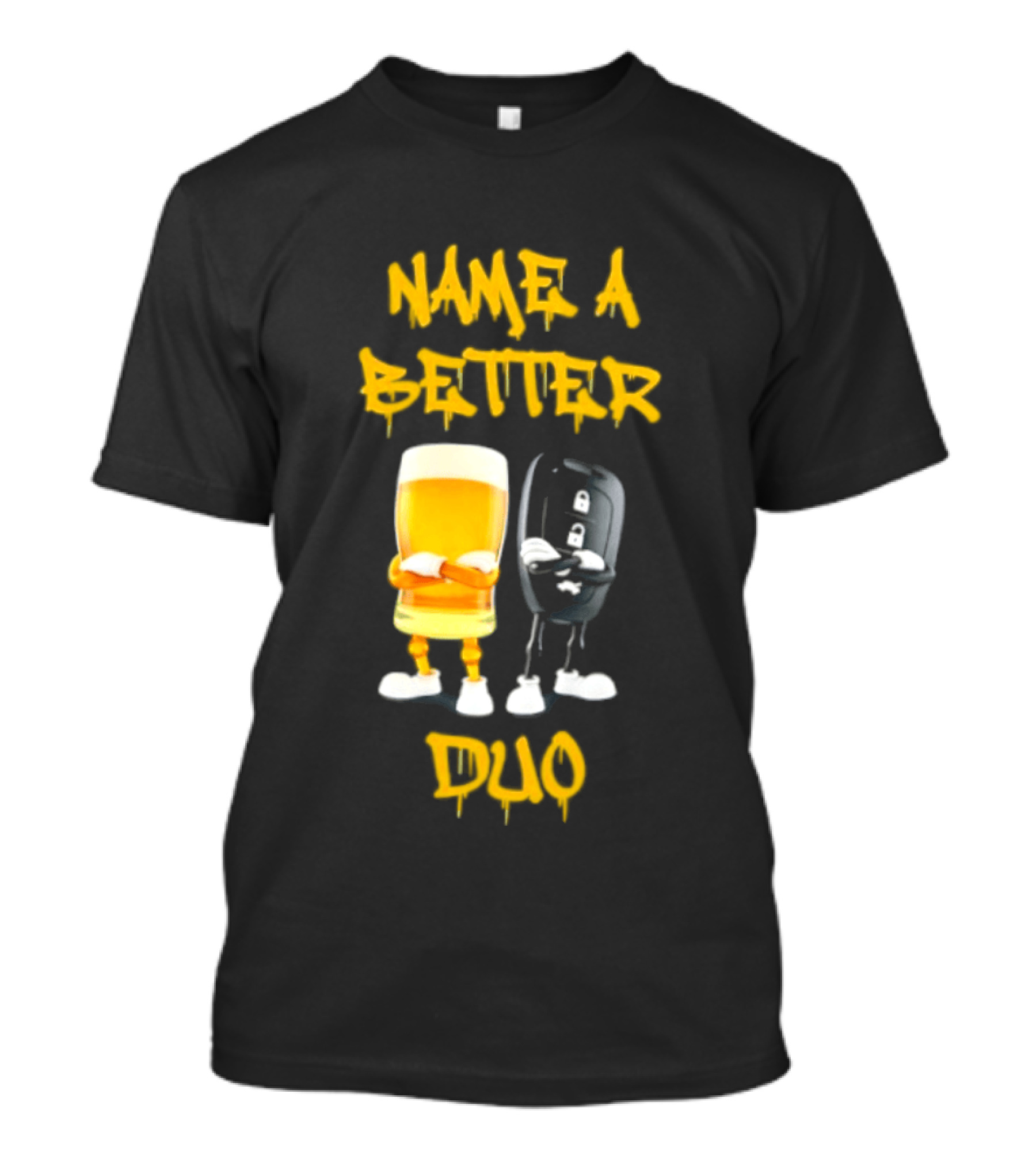 Name A Better Duo Beer And Car Key Challenge T-Shirt