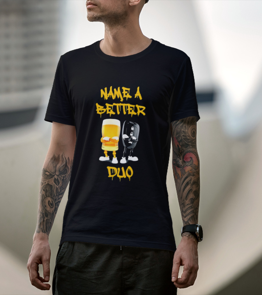 Name A Better Duo Beer And Car Key Challenge T-Shirt