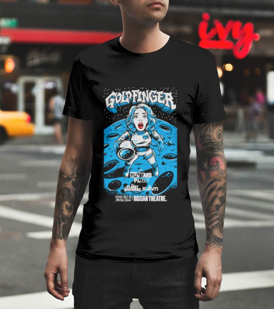 Goldfinger Mustard Plug The Planet Smashers Roxian Theatre November 19 Sullvn T-Shirt