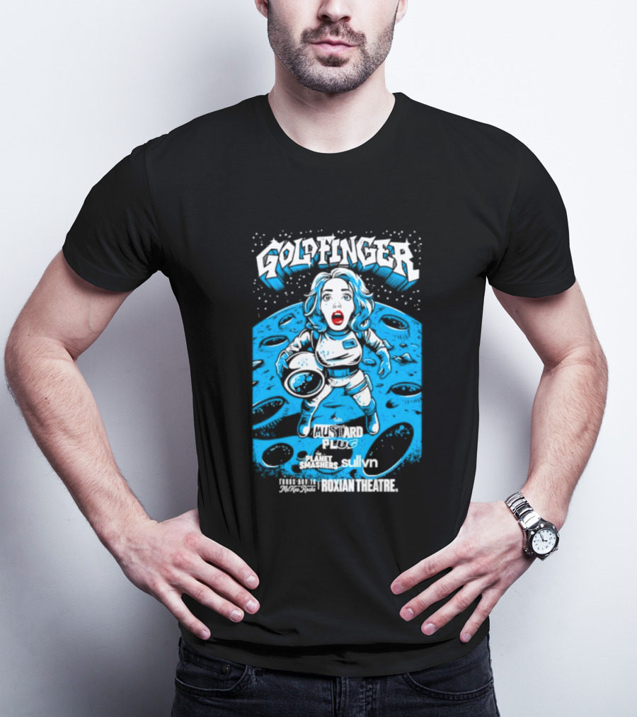 Goldfinger Mustard Plug The Planet Smashers Roxian Theatre November 19 Sullvn T-Shirt