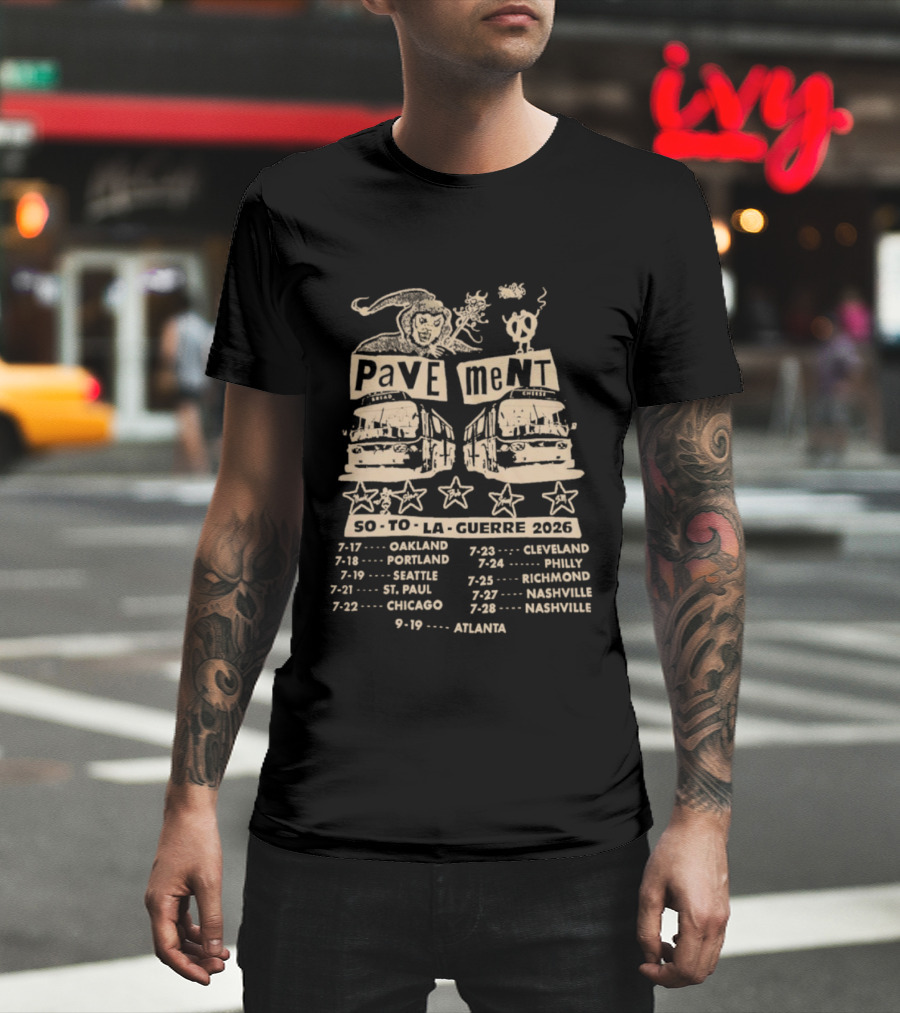Pavement So To La Guerre 2026 Tour Cities Oakland Portland Seattle St. Paul Chicago Cleveland Philly Richmond Nashville Atlanta T-Shirt