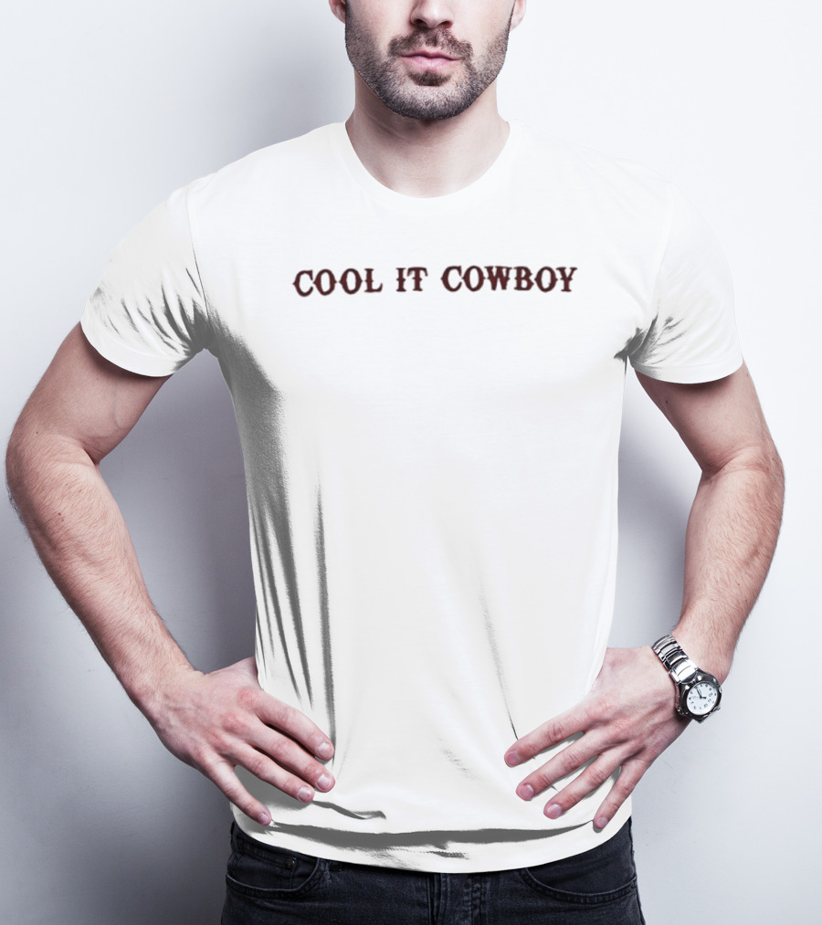 Cool It Cowboy Western Country T-Shirt