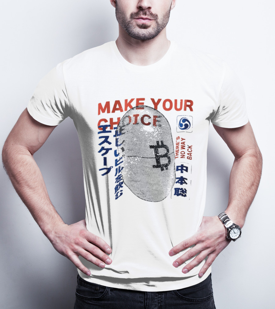 Make Your Choice There's No Way Back Japanese Kanji T-Shirt