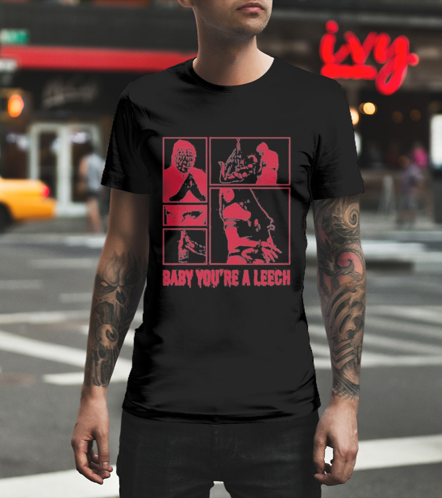 Baby You're A Leech Horror Style Red T-Shirt