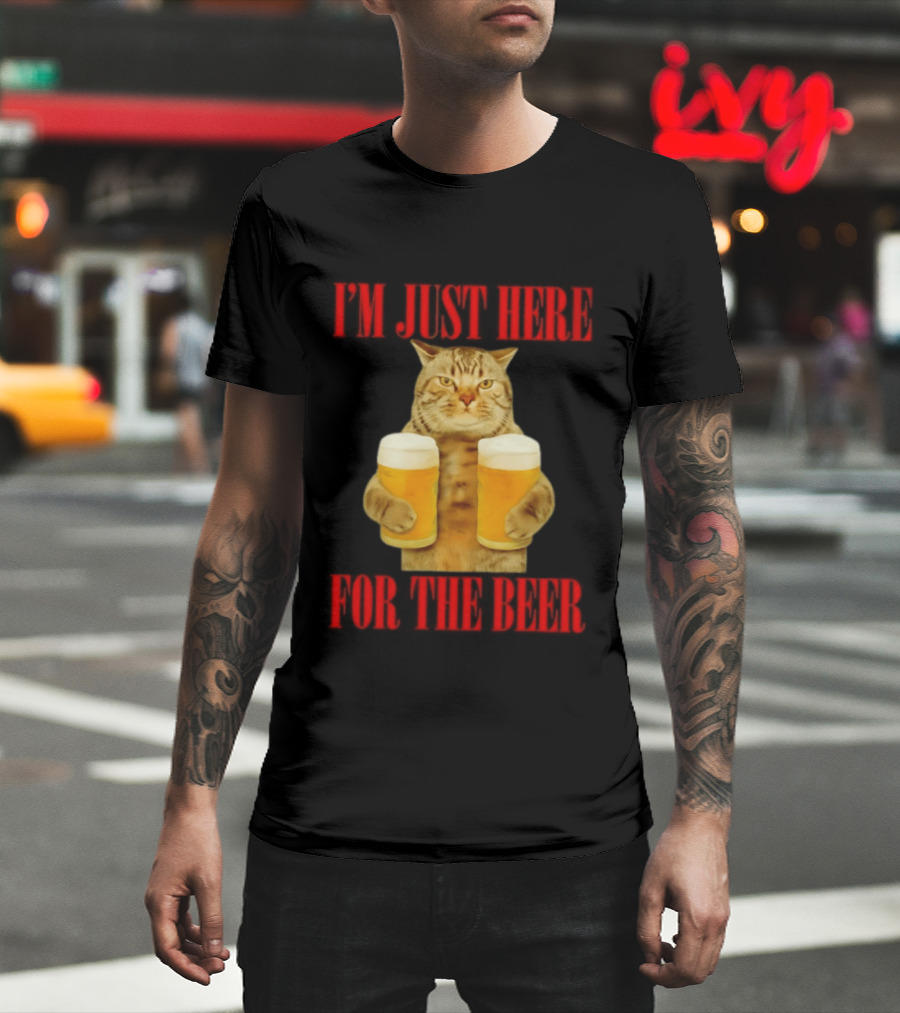 I'm Just Here For The Beer Cat Meme Funny Feline Drinking Humor T-Shirt