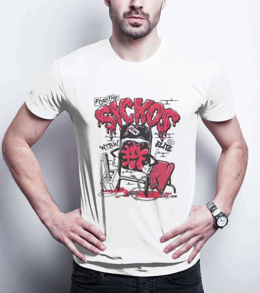 For The Sickos AEW All Elite Wrestling Dripping Graffiti T-Shirt
