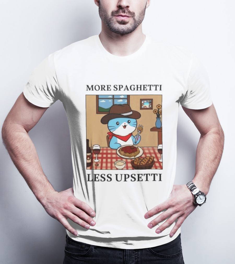 More Spaghetti Less Upsetti Cowboy Cat Eating Pasta With Wine And Bread T-Shirt