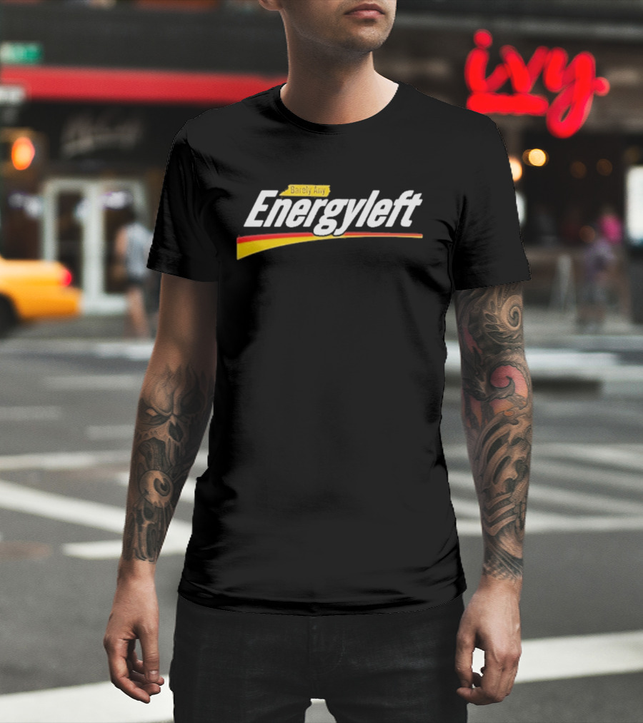 Barely Any Energyleft No Energy T-Shirt