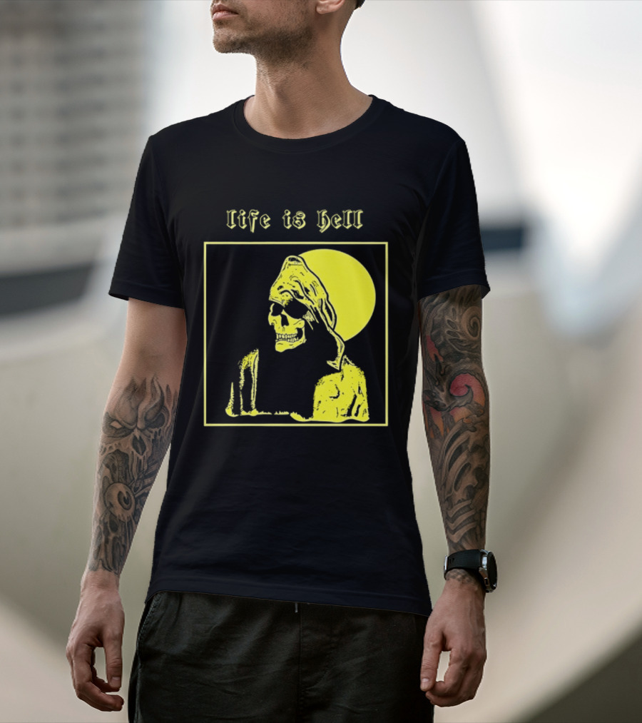 Life Is Hell Skeleton Grim Reaper Gothic T-Shirt