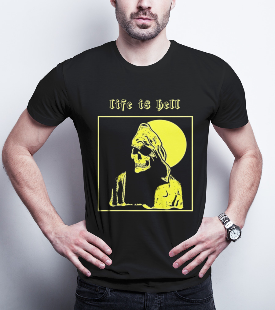 Life Is Hell Skeleton Grim Reaper Gothic T-Shirt