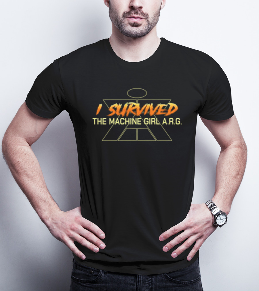 I Survived The Machine Girl A.R.G. T-Shirt