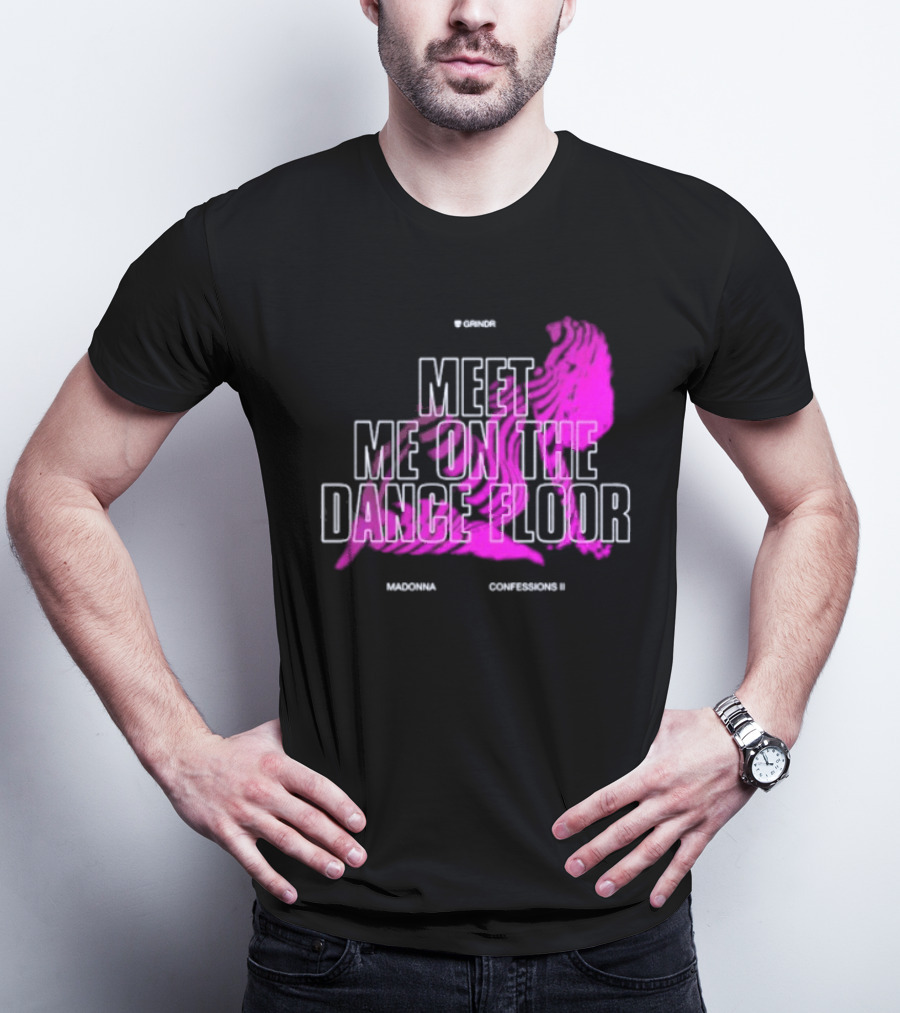 Madonna Meet Me On The Dance Floor Confessions II Grindr T-Shirt