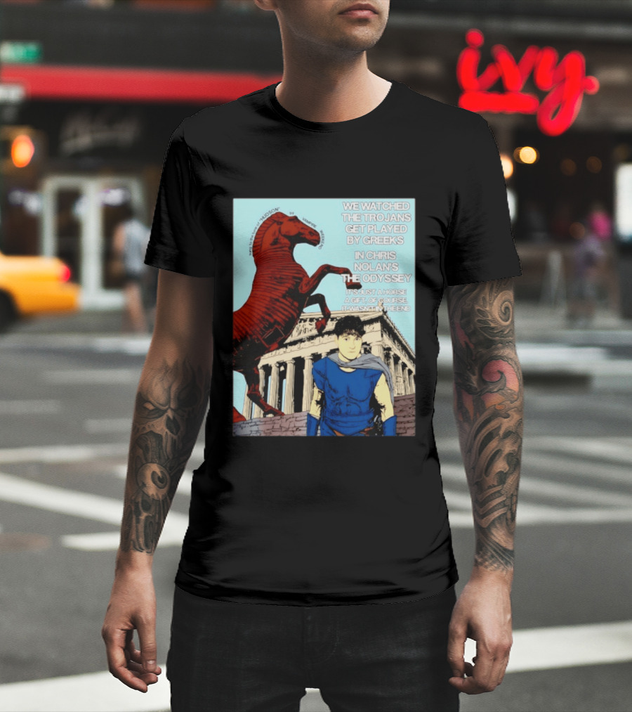 We Ed The Trojans Get Played By Greeks In Chris Nolan's The Odyssey Trojan Horse Parthenon Greek Mythology T-Shirt