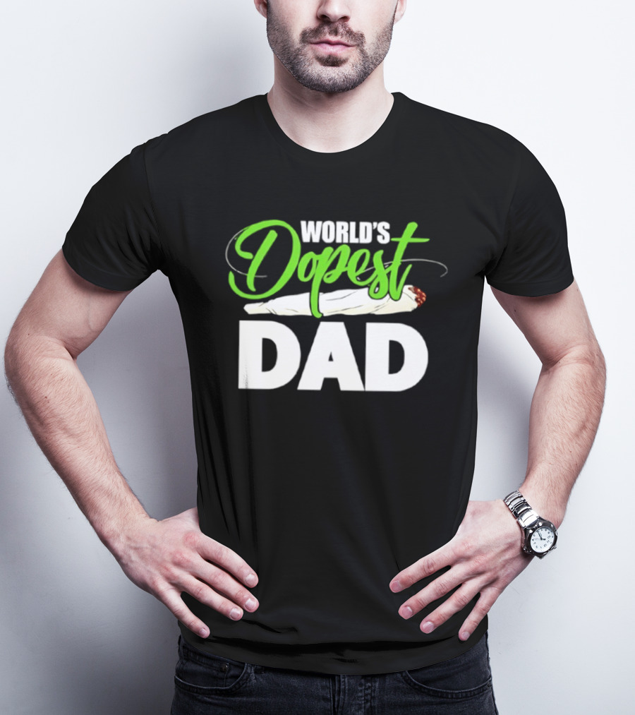 World's Dopest Dad Weed Marijuana Father T-Shirt