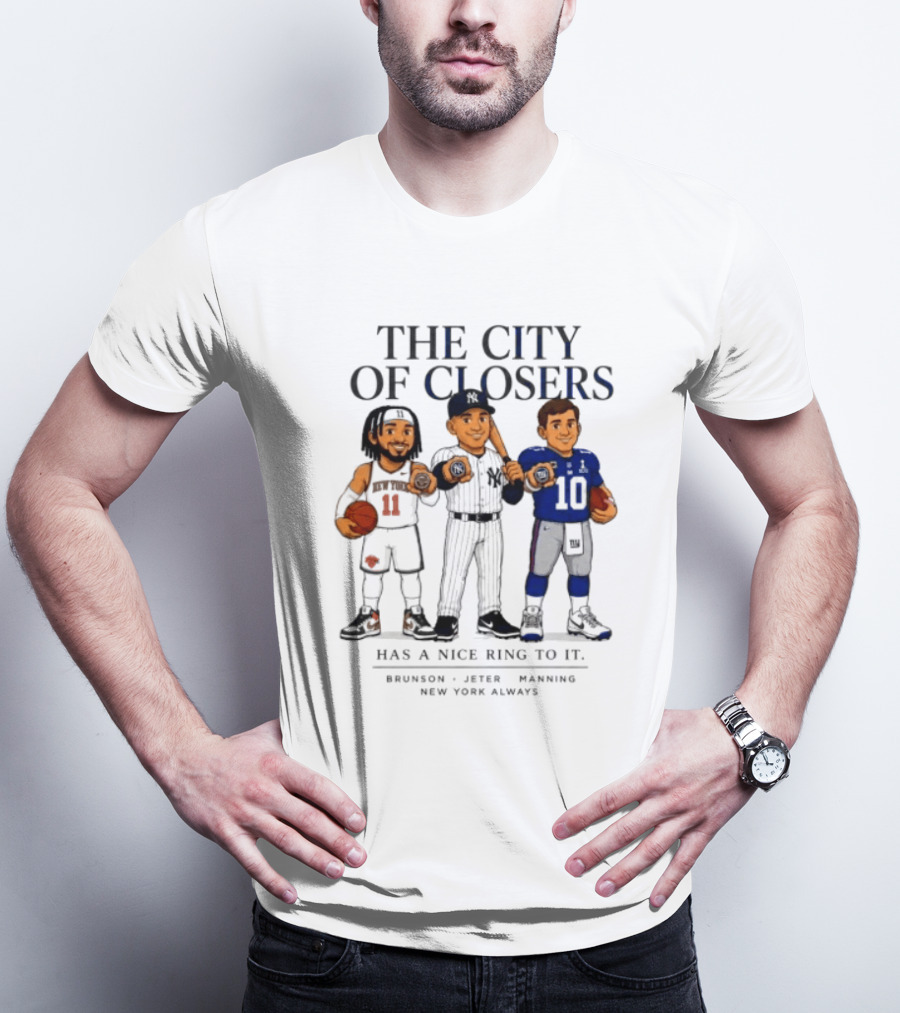The City Of Closers Brunson Jeter Manning New York T-Shirt
